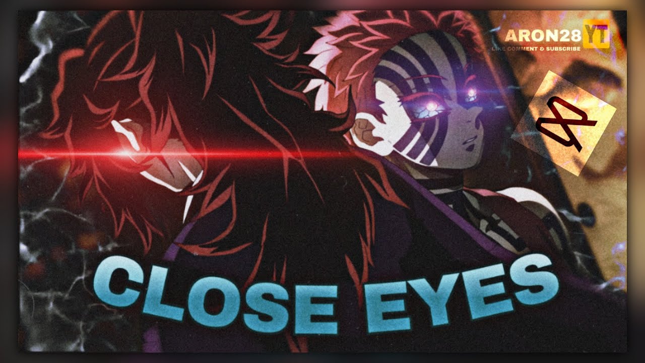Close Eyes - Demon Slayer Edit/Amv - YouTube