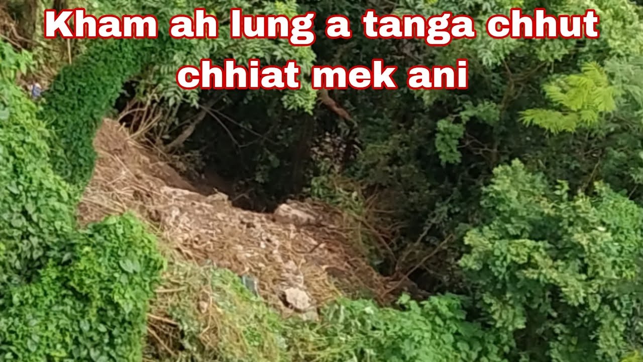 CHALTLANG KHAM AH LUNG A TANGA CHHUT CHHIAT MEK A NI - YouTube
