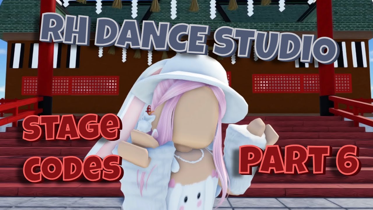 RH DANCE STUDIO STAGE CODES PART 6 😍 [ROBLOX] 🥰 - YouTube