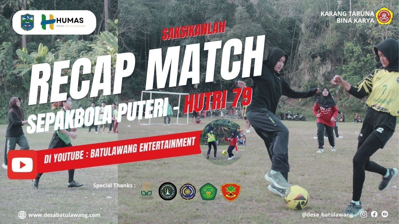 RECAP SEPAKBOLA PUTERI, PERINGATAN HUT RI KE 79 - YouTube