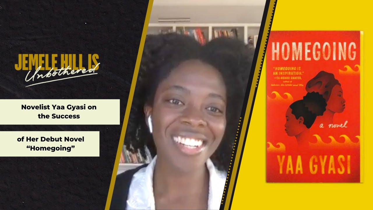 Novelist Yaa Gyasi on the Success of Her Debut Novel “Homegoing ...