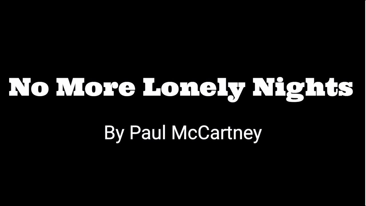 'No More Lonely Nights' By Paul McCartney Covered By Ross White - YouTube
