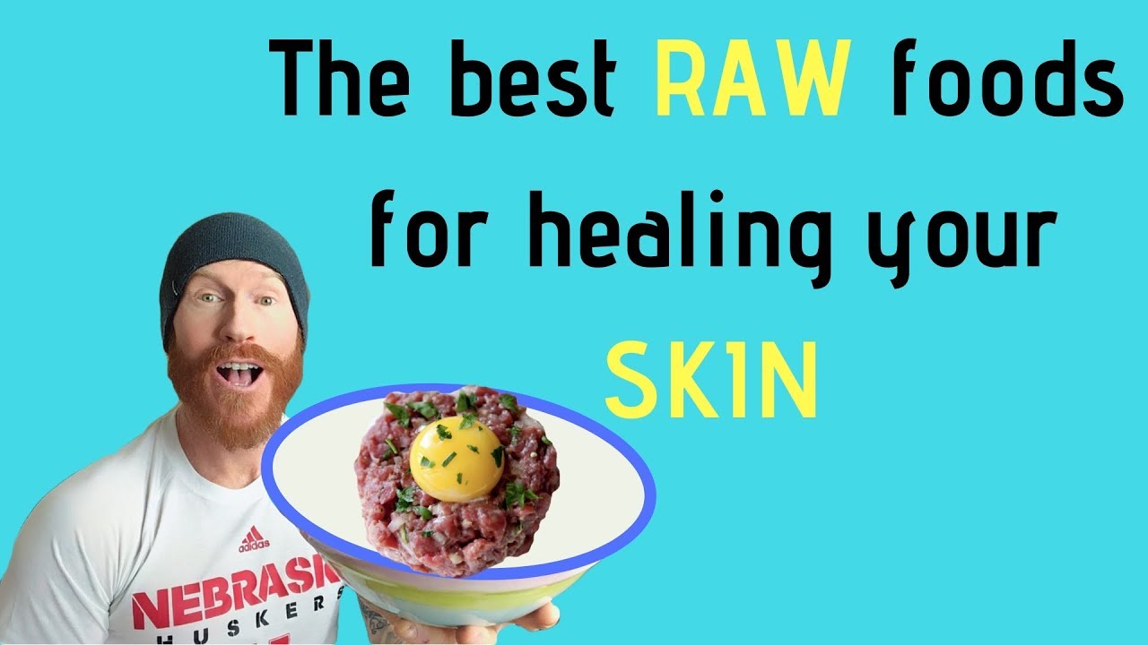 the BEST RAW FOODS for healing your SKIN - YouTube