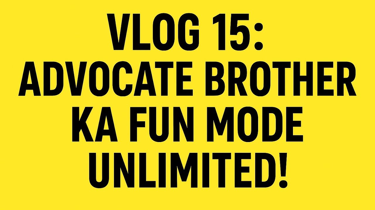 “Aaj Ka Vlog 15… Advocate Brother Ke Saath Non-Stop Fun! 😎🎉 #viralvlog ...
