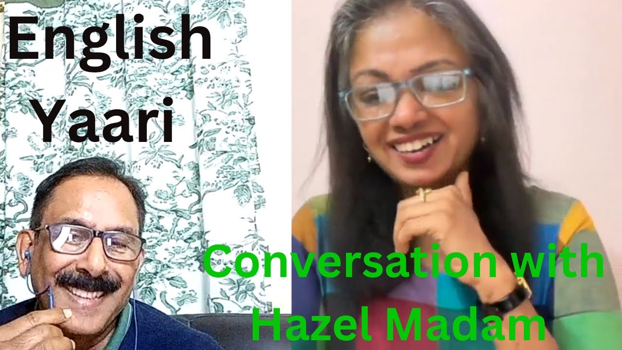English Speaking Practice with English Yaari tutor Hazel Paul | Practise and Enhance Your ...