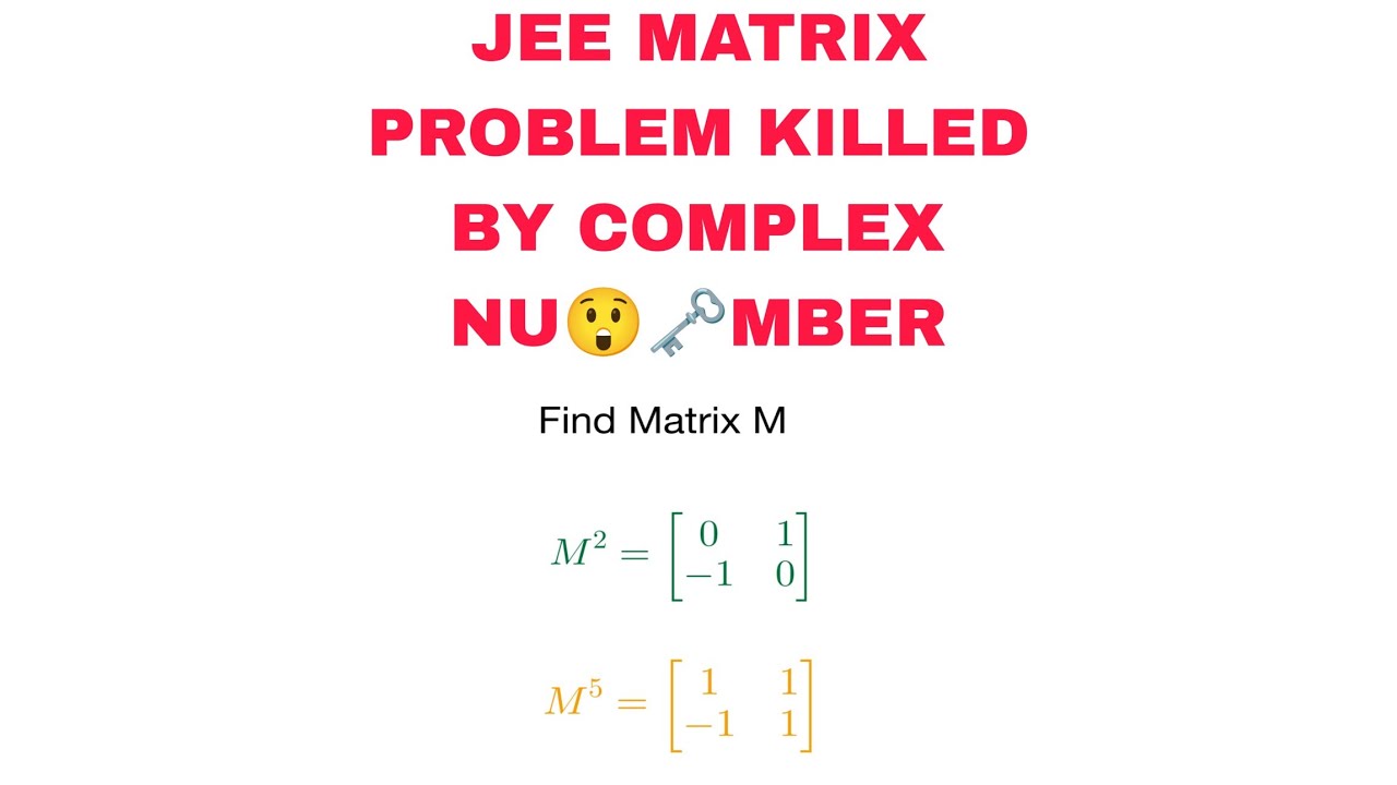 MATRIX EQUATION#MATRIX #COMPLEX NUMBERS#JEE#MAINS #ADVANCED#ISI#CMI ...