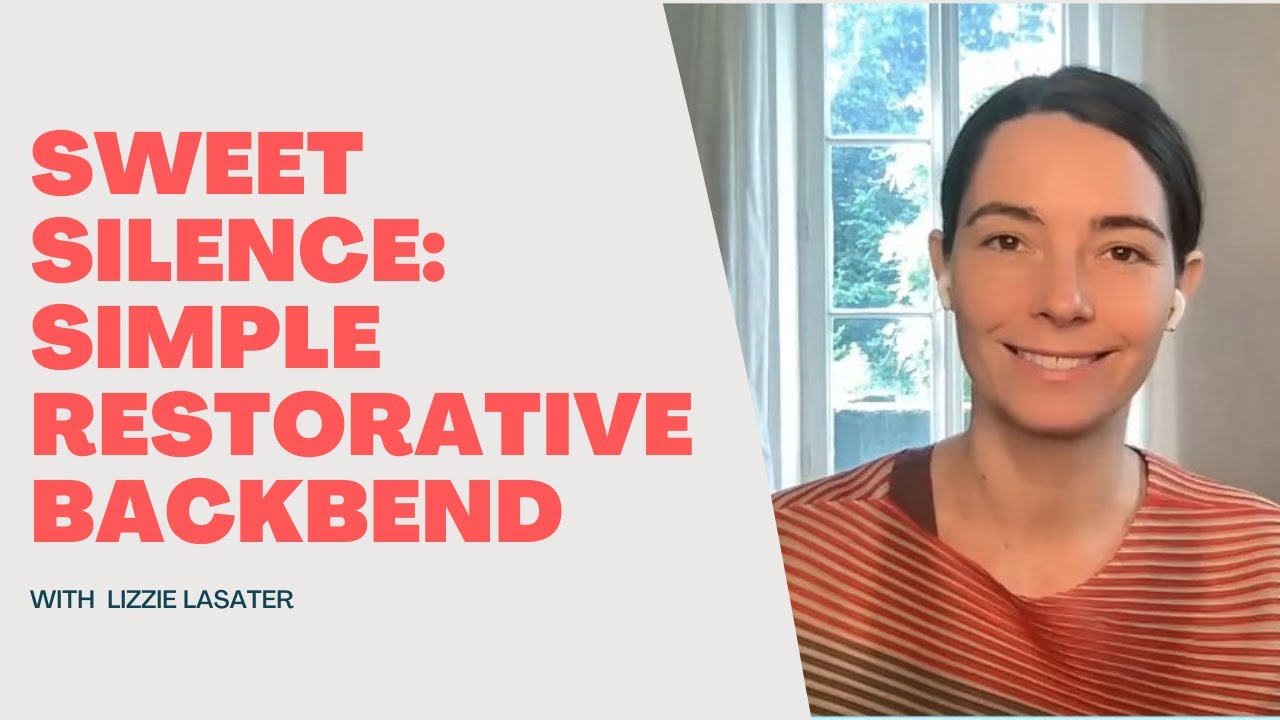 Sweet Silence: Simple Restorative Backbend (12 minutes) - YouTube