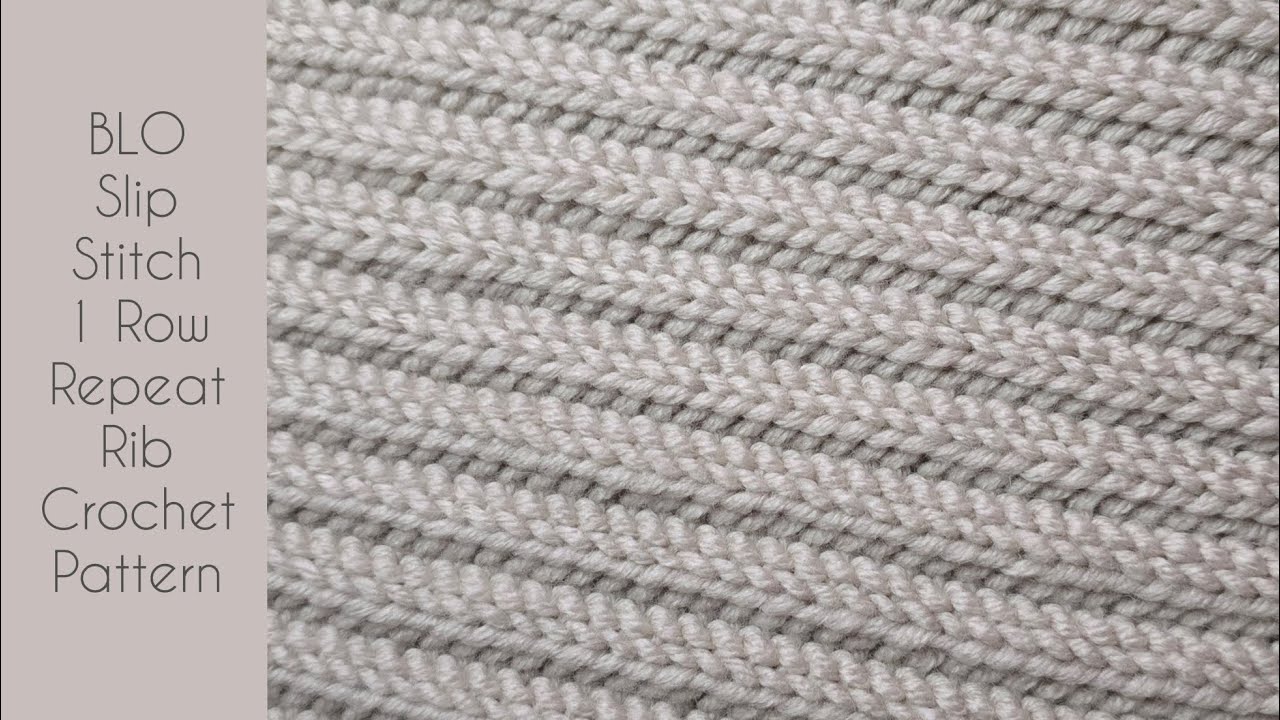 BLO Slip Stitch 1 Row Repeat Crochet Pattern | Crochet Stitches - YouTube