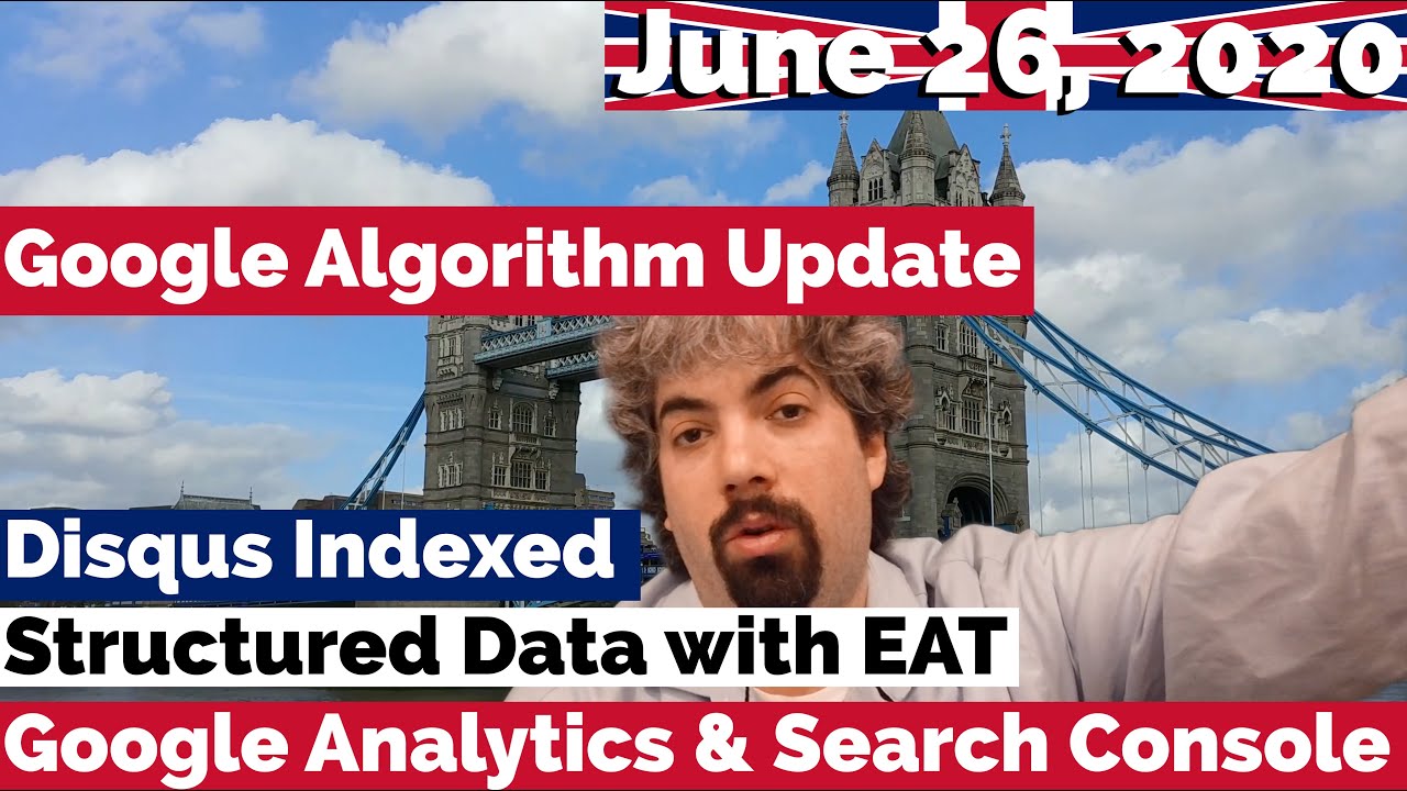 Google Algorithm Update, Disqus Indexed, Structured Data & EAT, Google ...