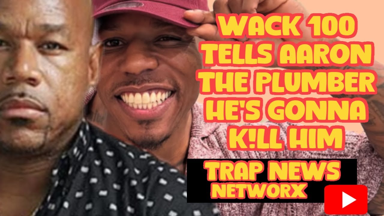 WACK100 CALLS OUT AARON THE PLUMBER FOR A FIGHT AFTER SPITTING IN RAY ...