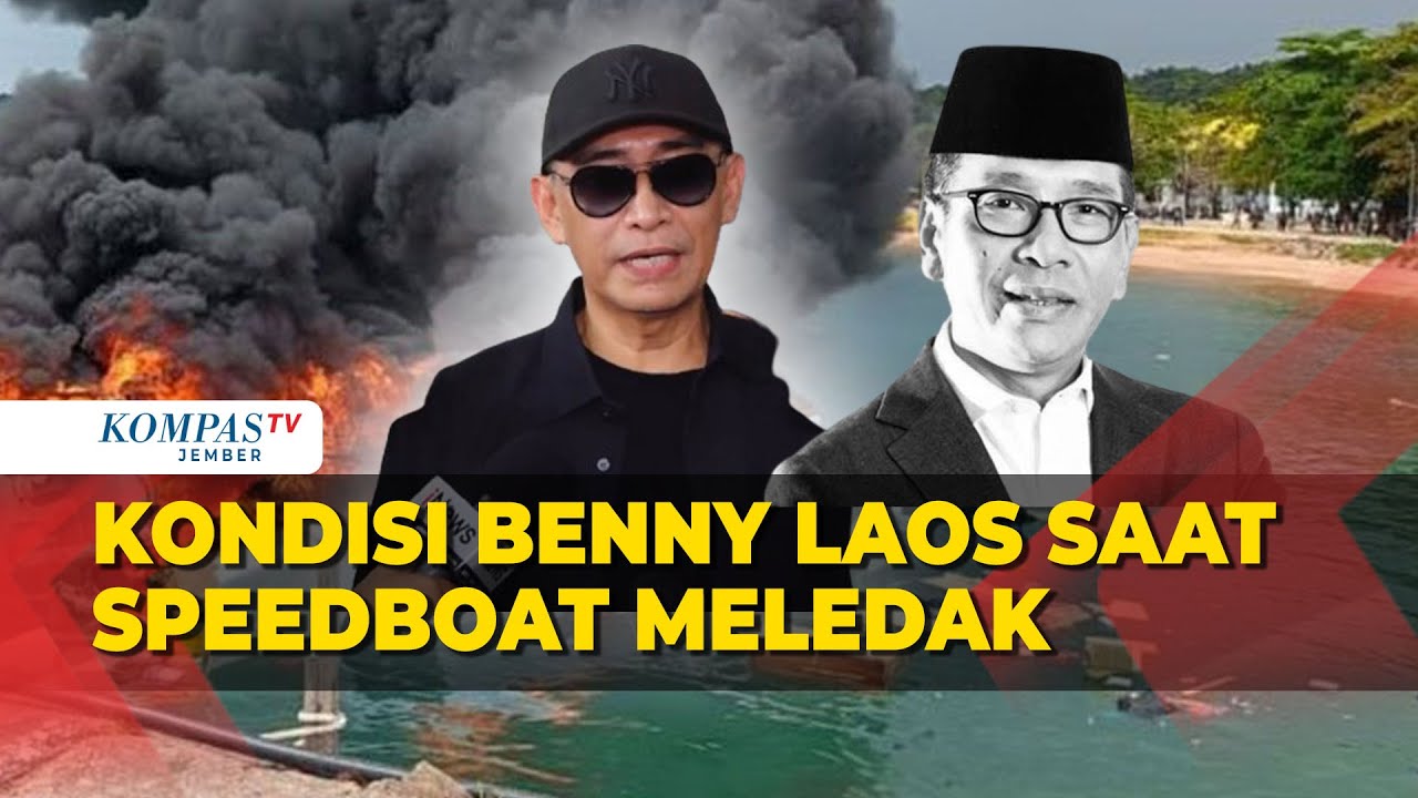 Sahabat Ceritakan Kondisi Benny Laos Saat Speedboat Meledak - YouTube
