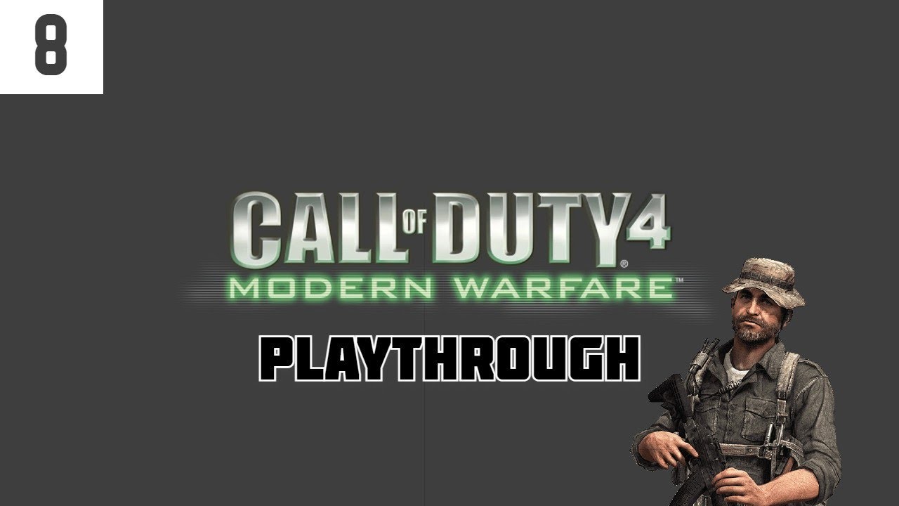 The End | Call Of Duty 4 Modern Warfare Playthrough |EP8| - YouTube