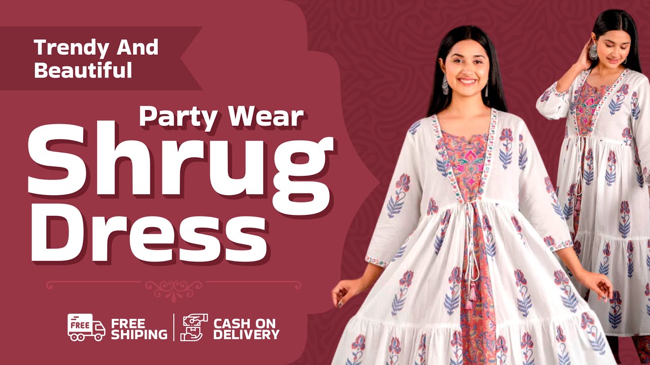 Trendy And Beautiful Shrug Dress | Party Wear Dress | Latest kurtis ...