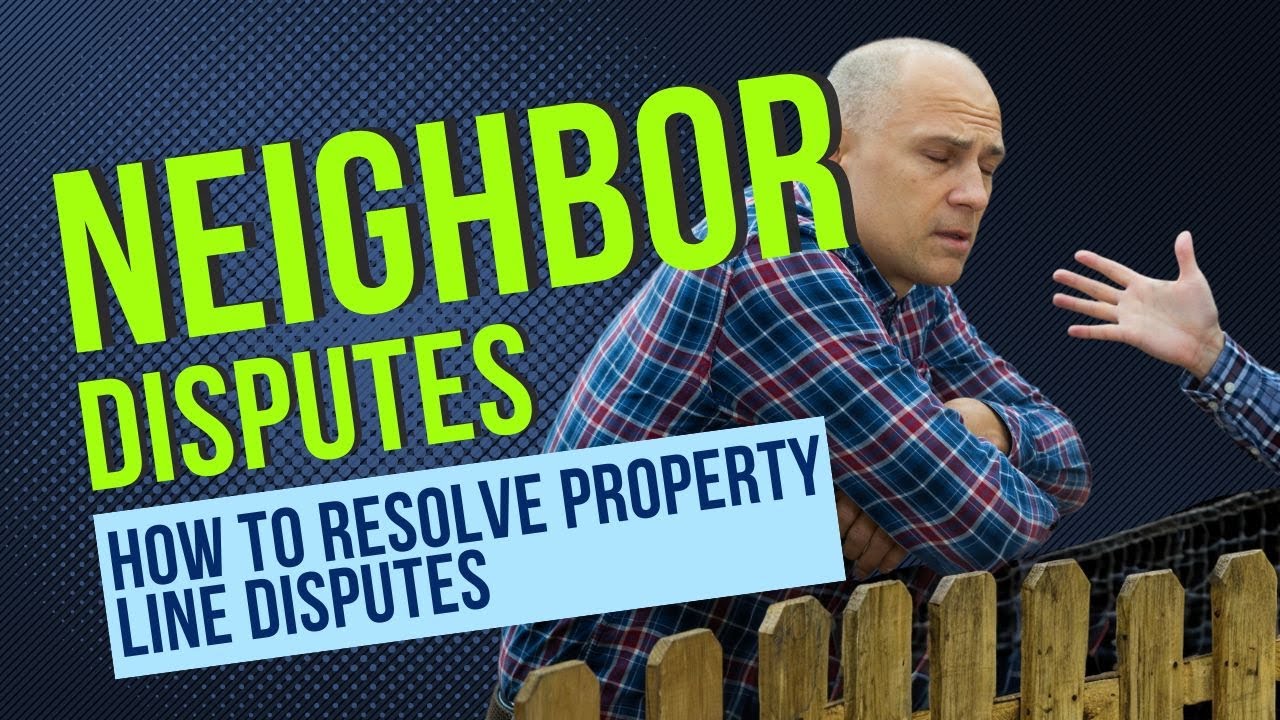 Drawing the Line: How to Resolve Neighbor Property Disputes - YouTube