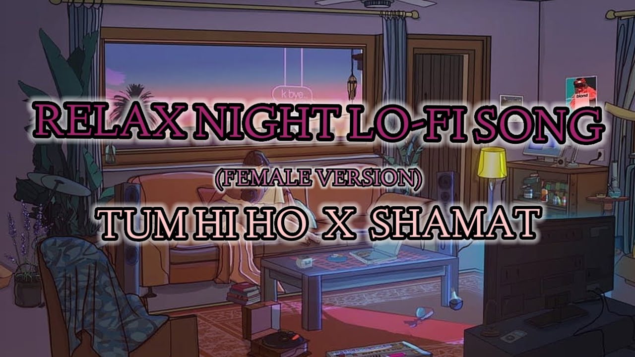 Tum Hi Ho x Shamat Song Lo-fi Song @SonyMusicIndia @dccreationst# ...