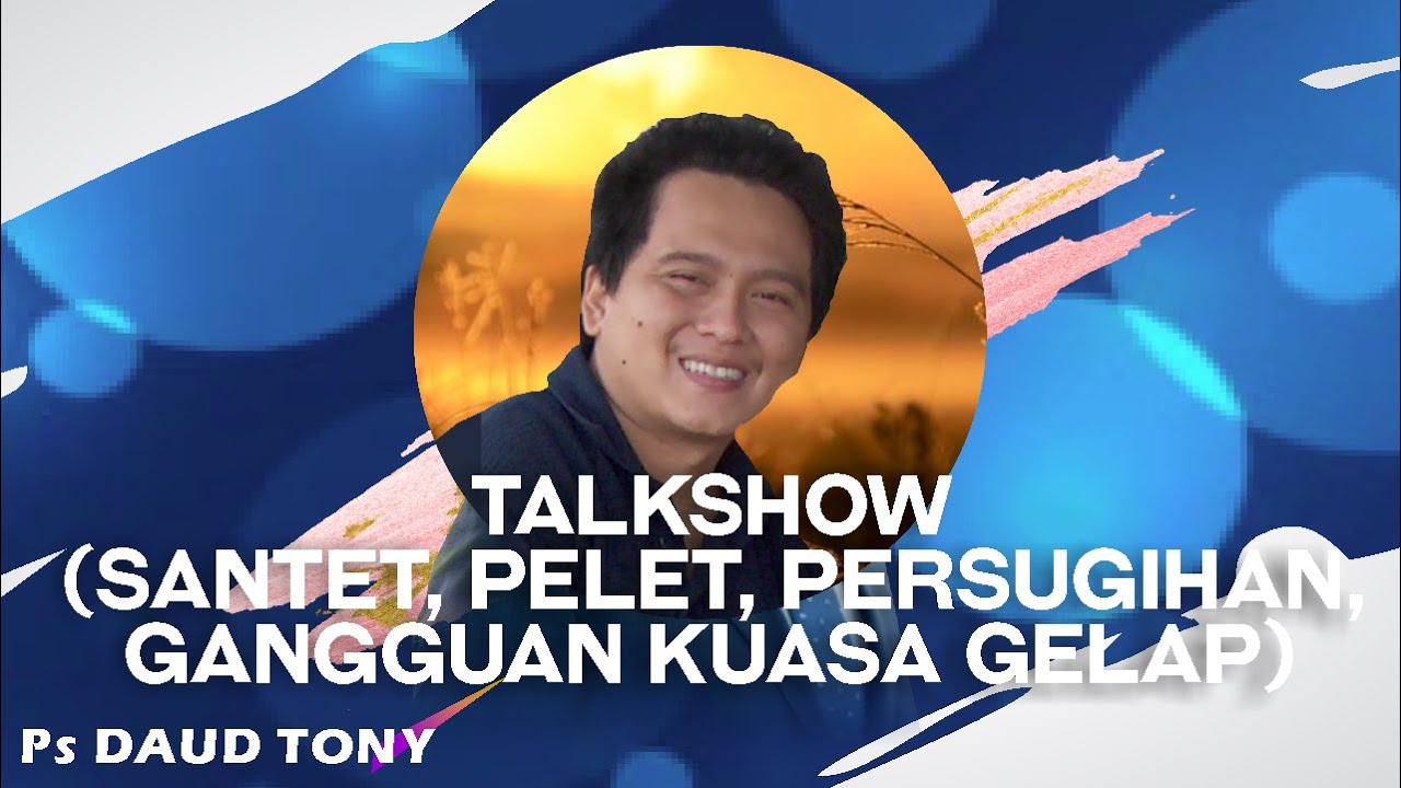 Talkshow Awal Tahun - Ps Daud Tony - YouTube