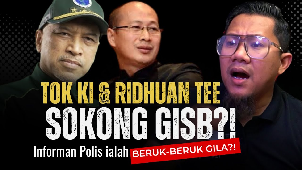 #870 Tok Ki & Ridhuan Tee Backup GISB?! Kata Ini Isu Terpencil Sahaja ...
