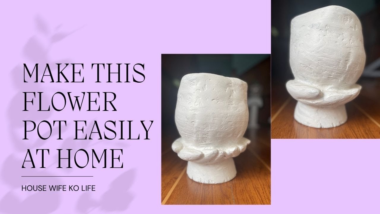 MAKE THIS FLOWER POT EASILY AT HOME - YouTube