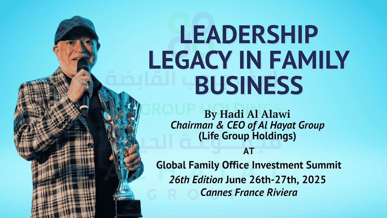 #LeadershipLegacyInFamilyBusiness from Mr. Hadi Al Alawi in Cannes June ...