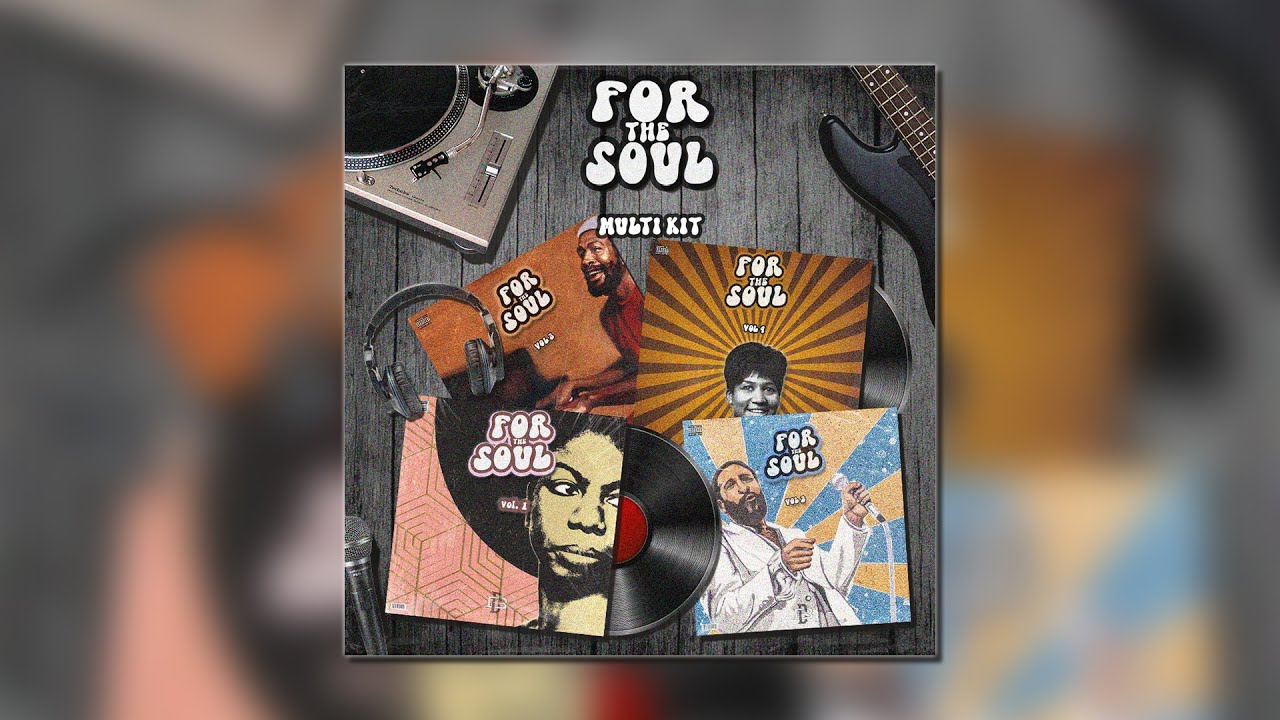 For The Soul MULTI KIT {ORIGINAL SOUL LOOPS, MIDIS, AND DRUM KIT FOR ...