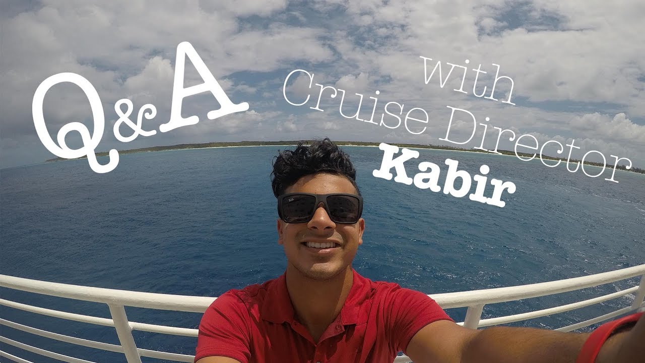 CRUISE DIRECTOR KABIR Q and A - YouTube