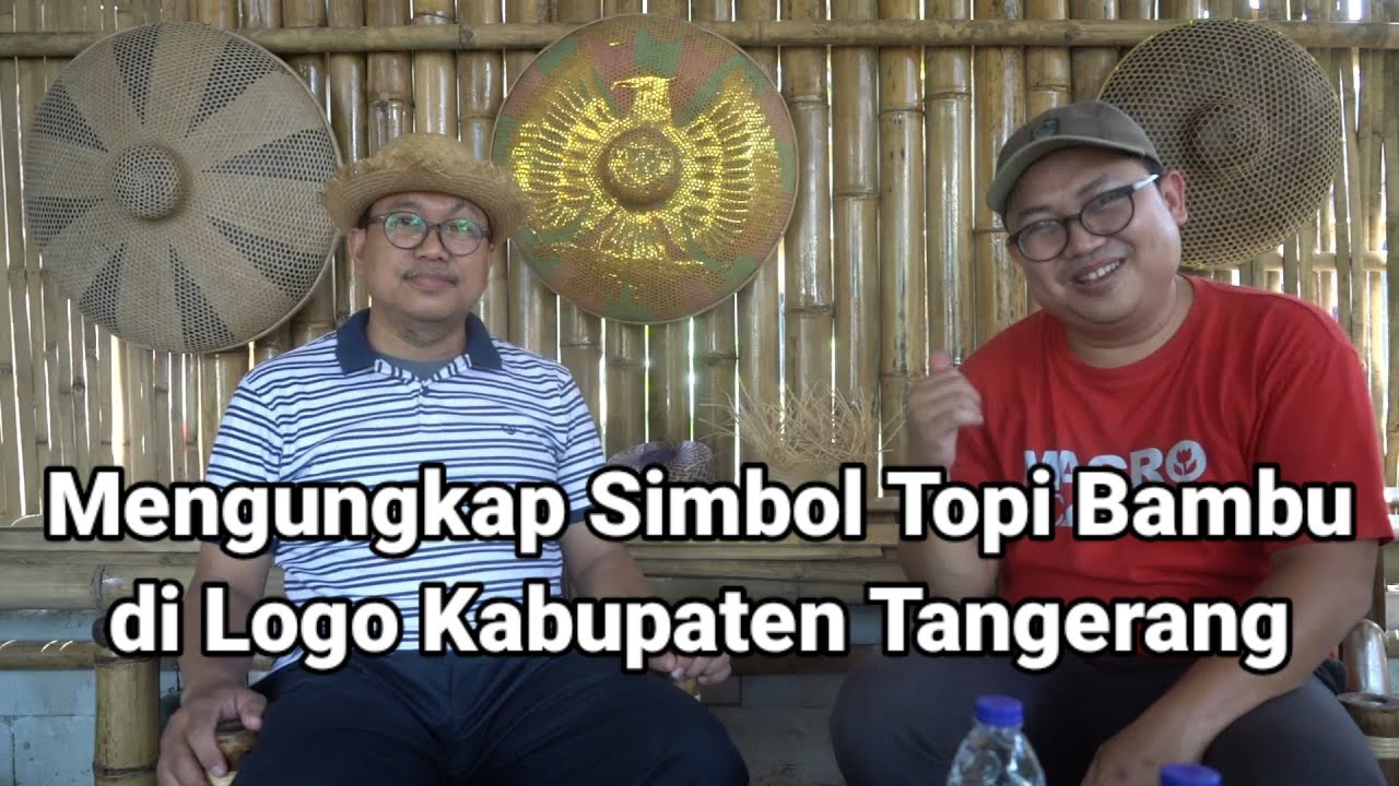 Mengungkap Simbol Topi Bambu Di Logo Kabupaten Tangerang - YouTube
