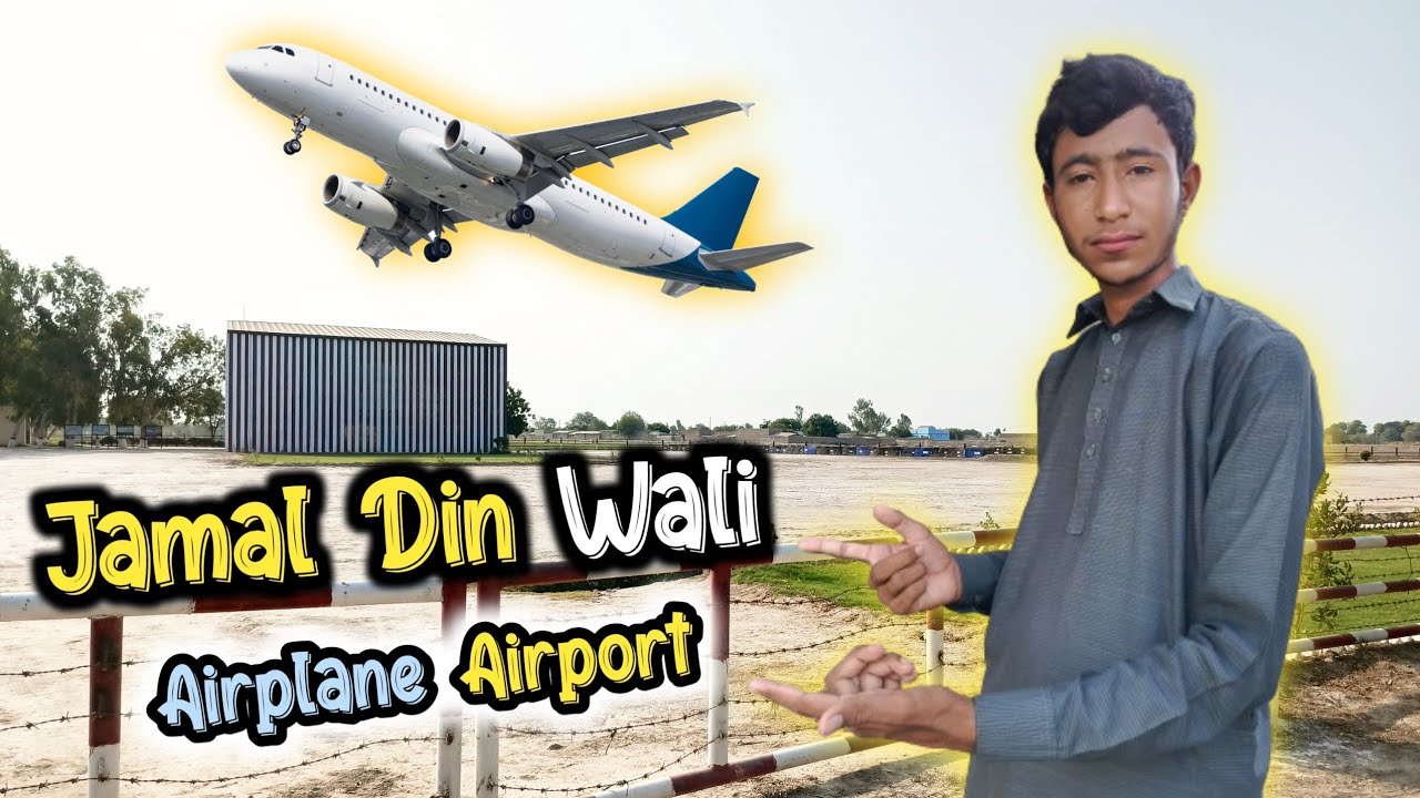 Jamal Din Wali Airplane 🛫 Airport - YouTube