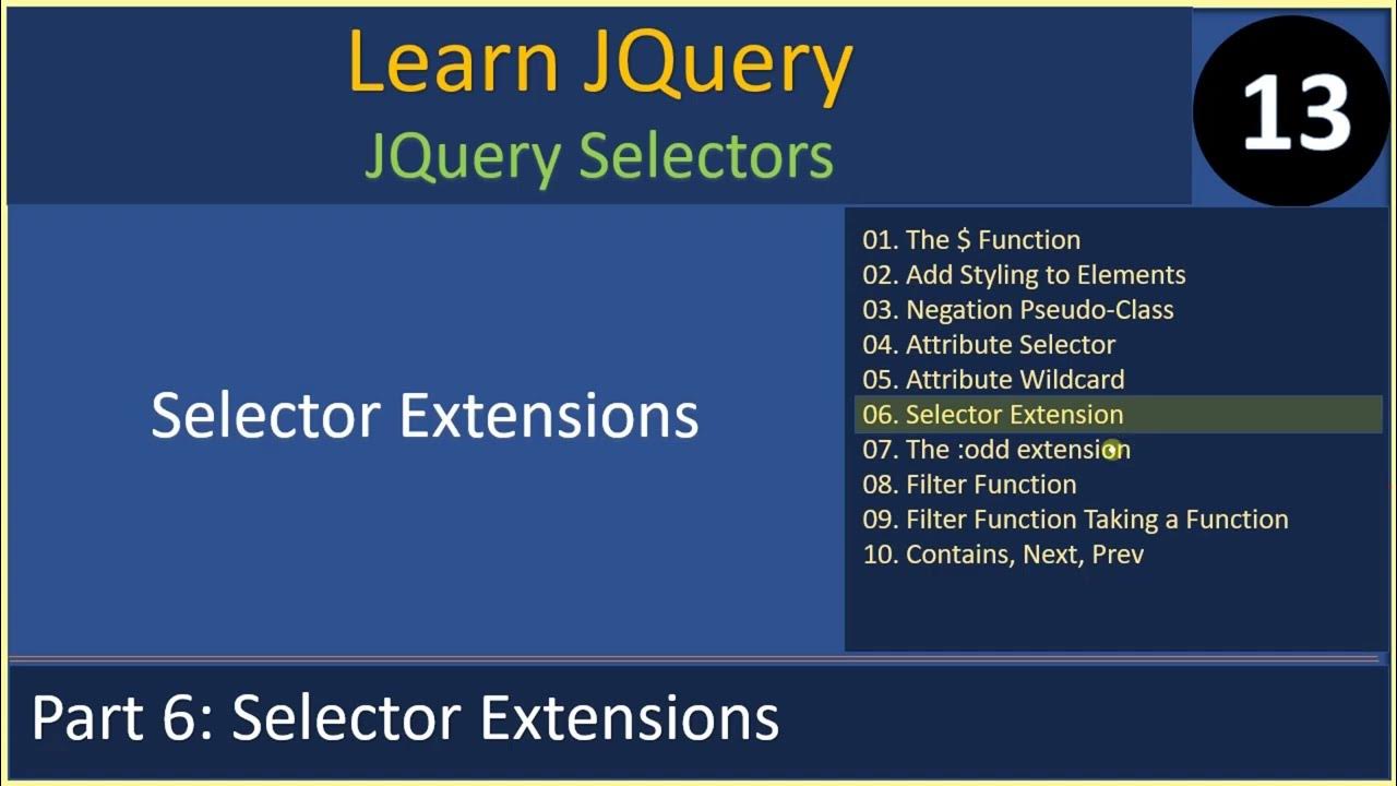 Selectors Part 6 Jquery Selector Extension Jquery Tutorials 13 Youtube