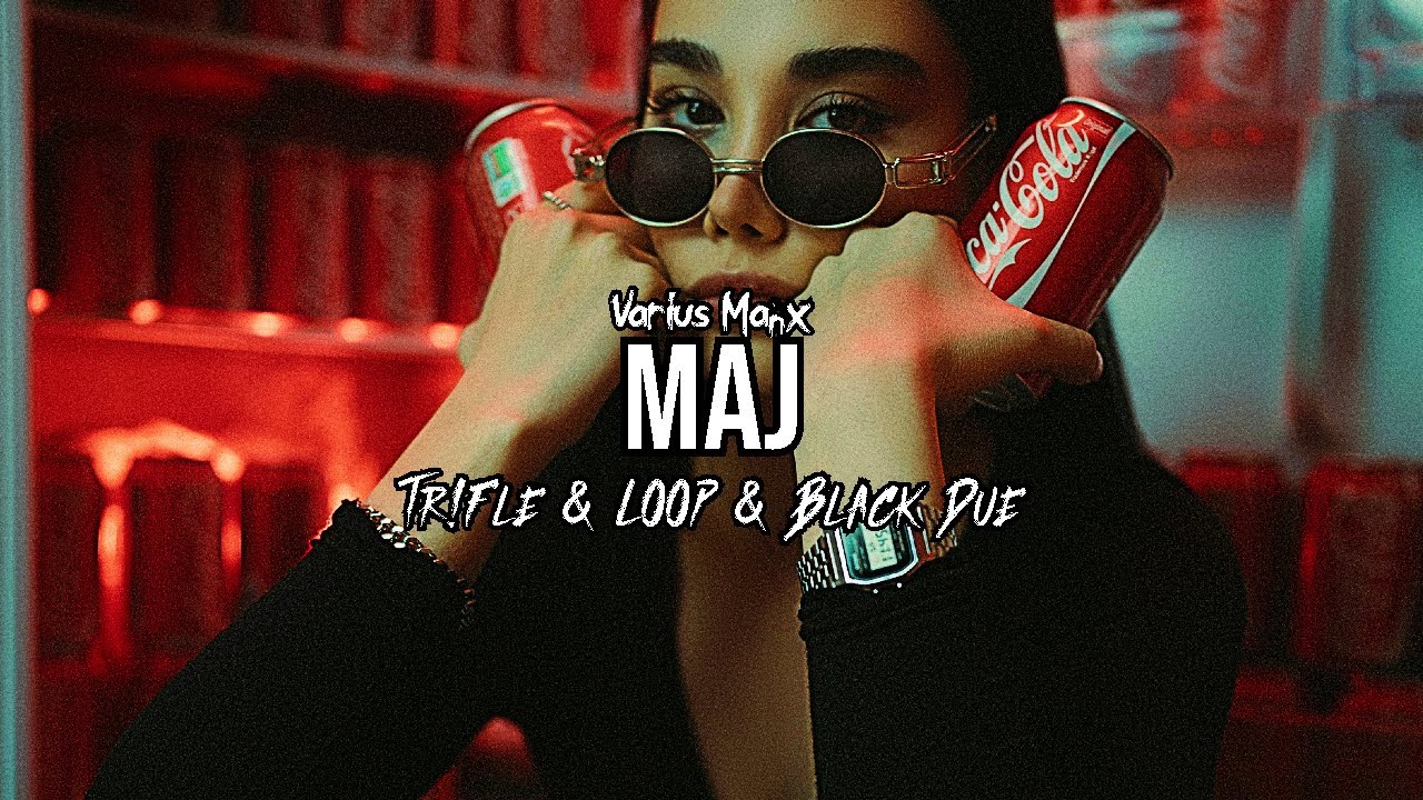 Varius Manx - Maj (Tr!Fle & LOOP & Black Due REMIX) - YouTube