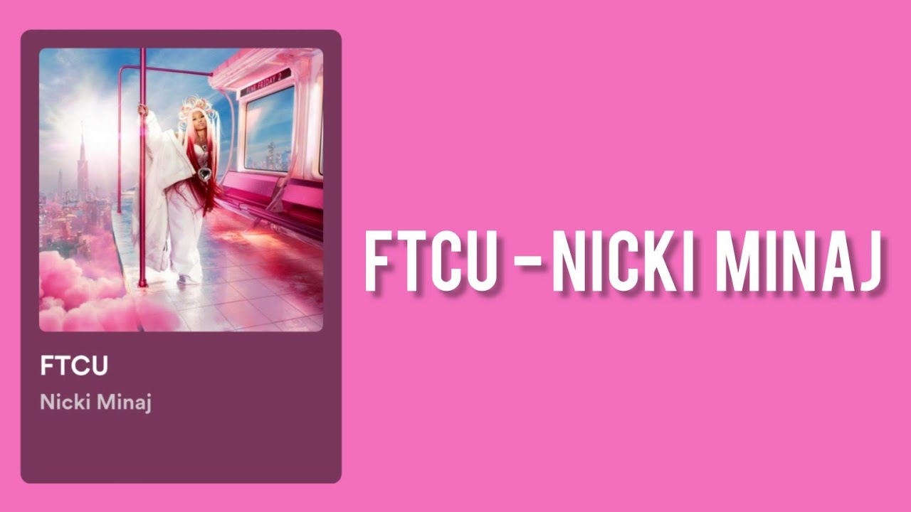 FTCU Nicki Minaj Lyrics YouTube ftcu-nicki-minaj-lyrics-youtube