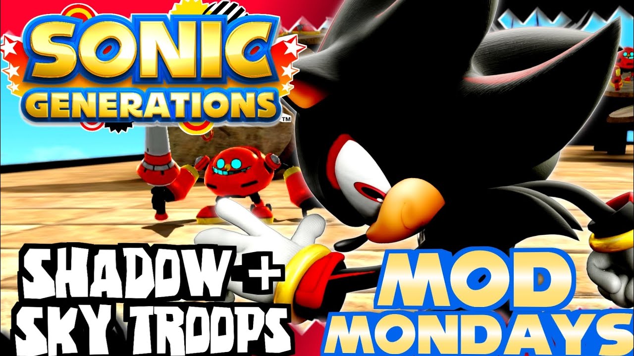 The Stage I WISH Was In Shadow Gens - Sonic Generations Shadow + Sky ...