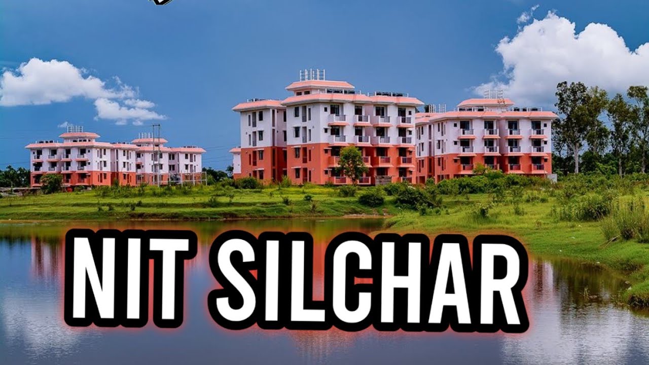 NIT SILCHAR/// CAMPUS 💞@the2brother685 - YouTube