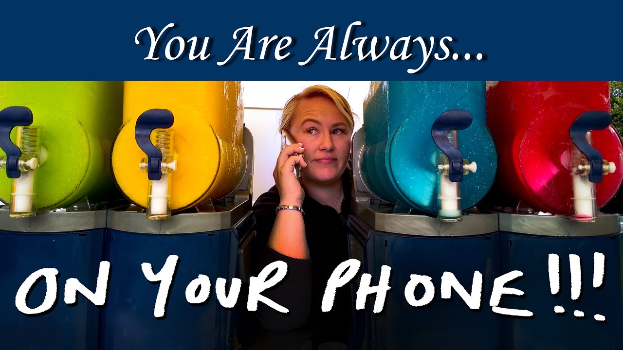 Always On Your Phone - YouTube