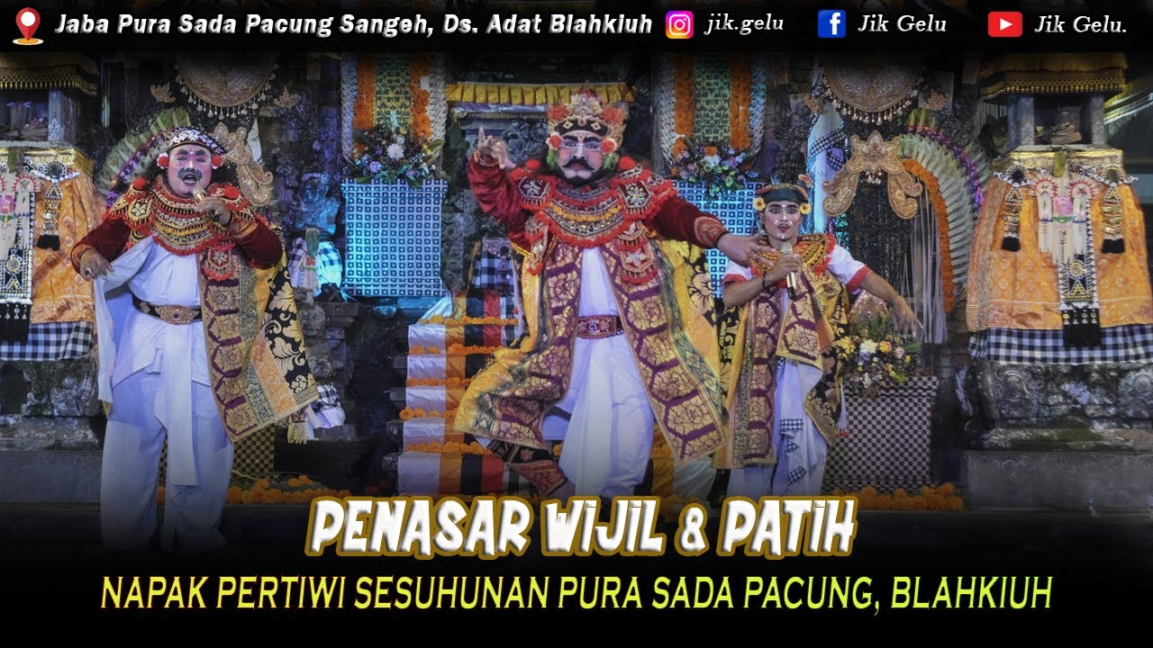 Penasar Wijil & Patih Taskara Maguna | Napak Pertiwi Sesuhunan Pura ...