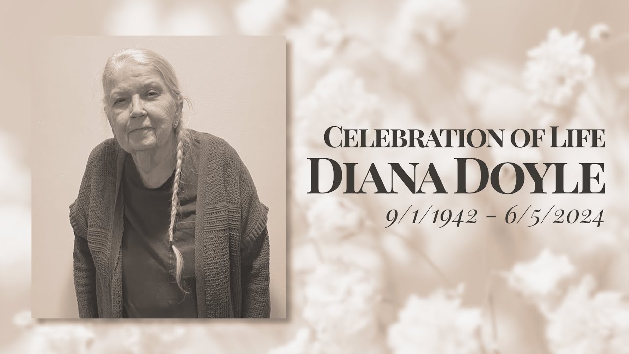 Celebration of Life for Diana Doyle - YouTube