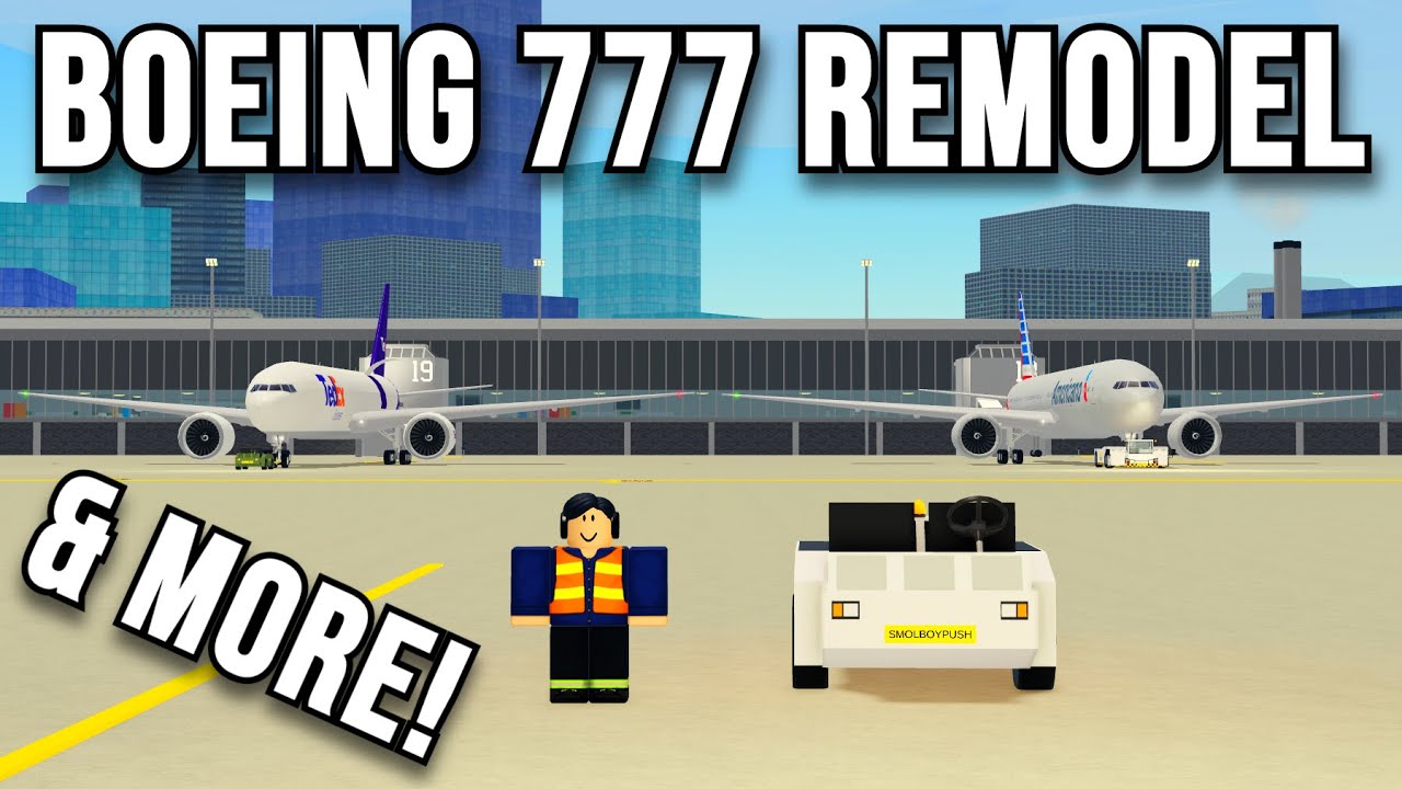Boeing 777 Remodel + Pushback Tug & More! (PTFS Roblox) - YouTube