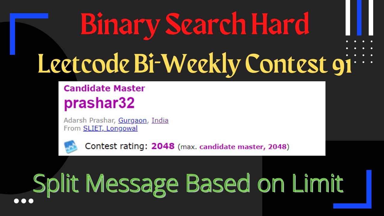 Split Message Based On Limit Leetcode Biweekly Contest 91 Binary 1890