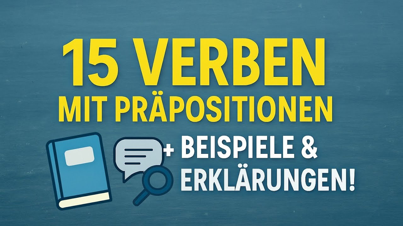 15 wichtige Verben mit Präpositionen – einfach erklärt mit Beispielen ...