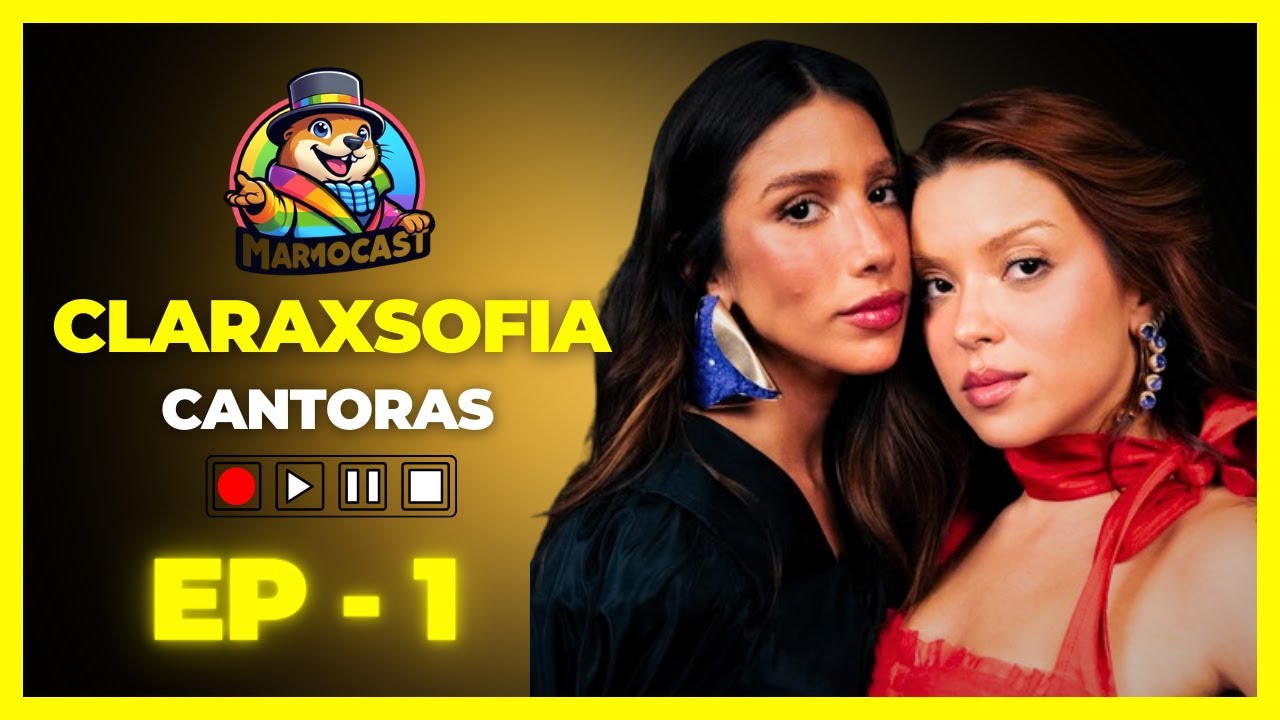 Marmocast - EP 1 - ClaraxSofia (Clara Câmpara e Sofia Lopes) - YouTube
