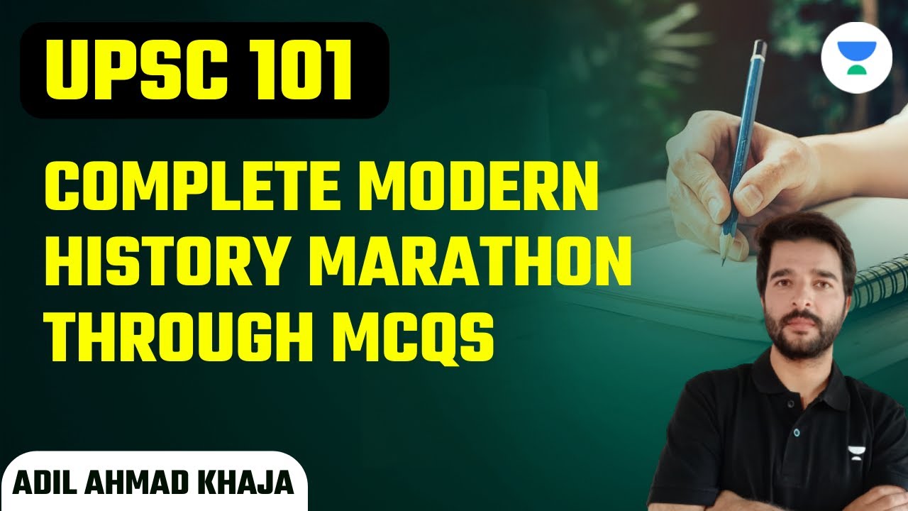 Complete Modern History Marathon Through MCQs | UPSC 101 | Adil - YouTube