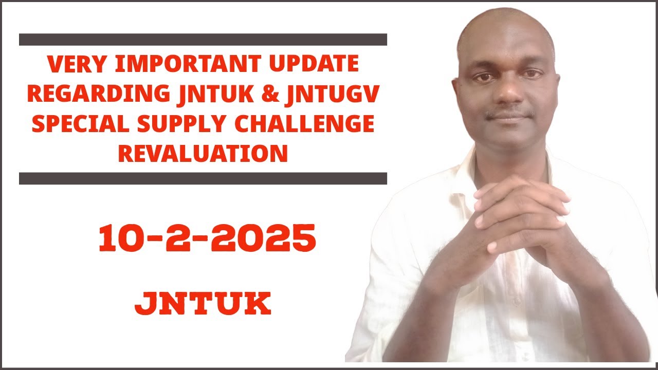 VERY IMPORTANT UPDATE REGARDING JNTUK & JNTUGV SPECIAL SUPPLY CHALLENGE ...