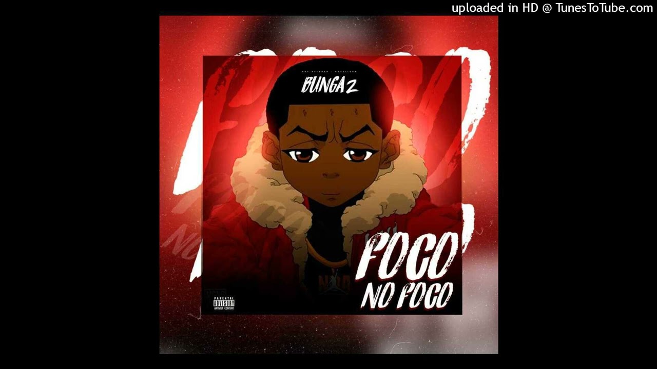 BUNGA2 - Foco no foco (Música oficial) - YouTube