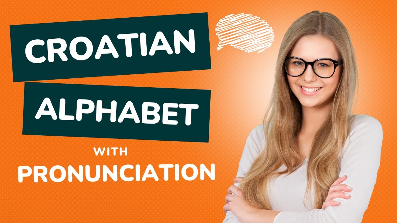 Learn Croatian Alphabet Pronunciation - YouTube