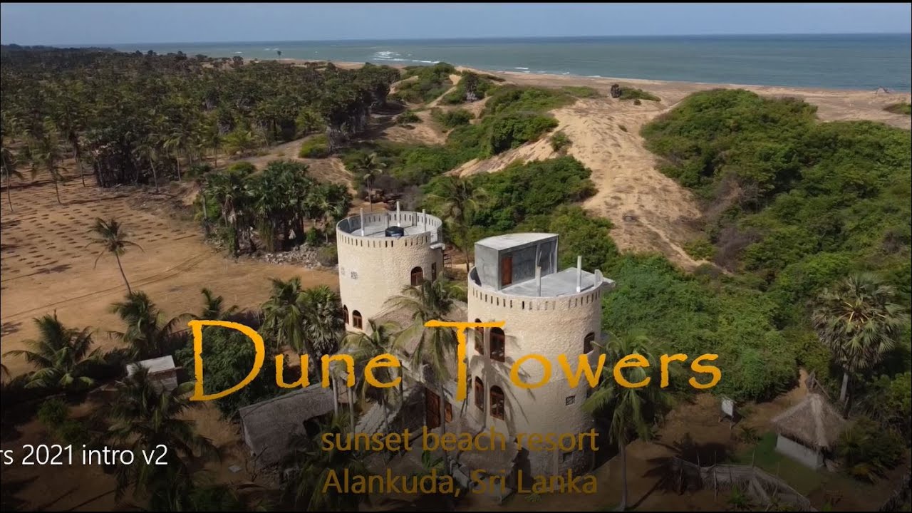 Dune Towers - beach resort Alankuda, Sri Lanka - YouTube