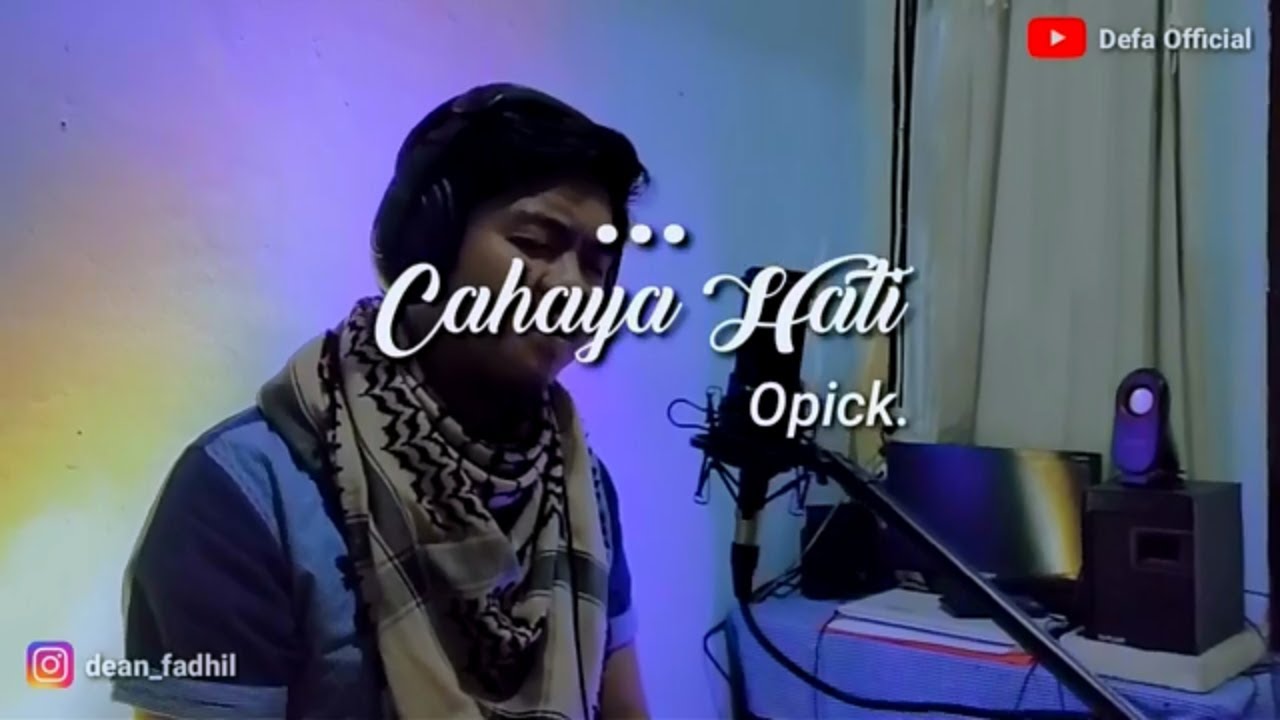 Cahaya Hati ~ Opick ( Cover by Dean Fadhil ) - YouTube
