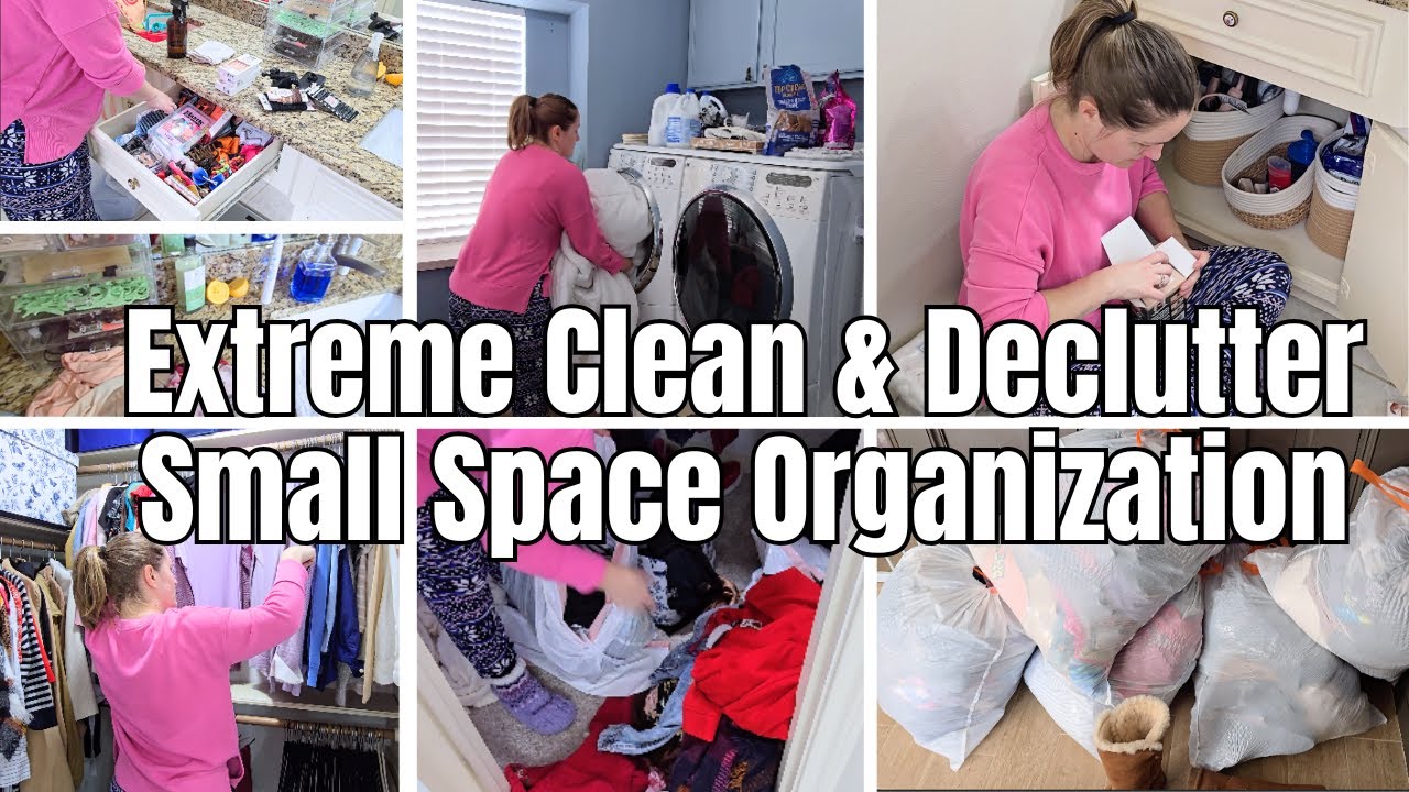 Extreme Declutter and Deep Clean + Small Space Organization - YouTube