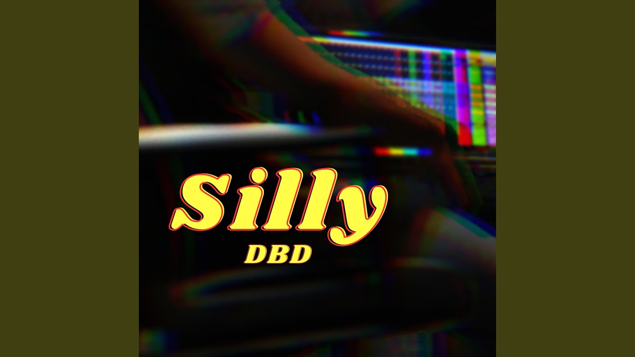 Silly - YouTube