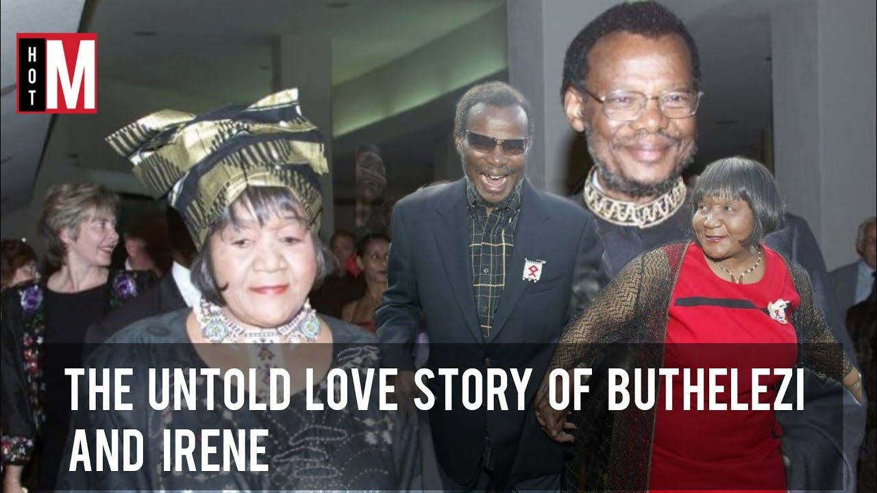 The Untold Love Story Of Buthelezi And Irene - YouTube