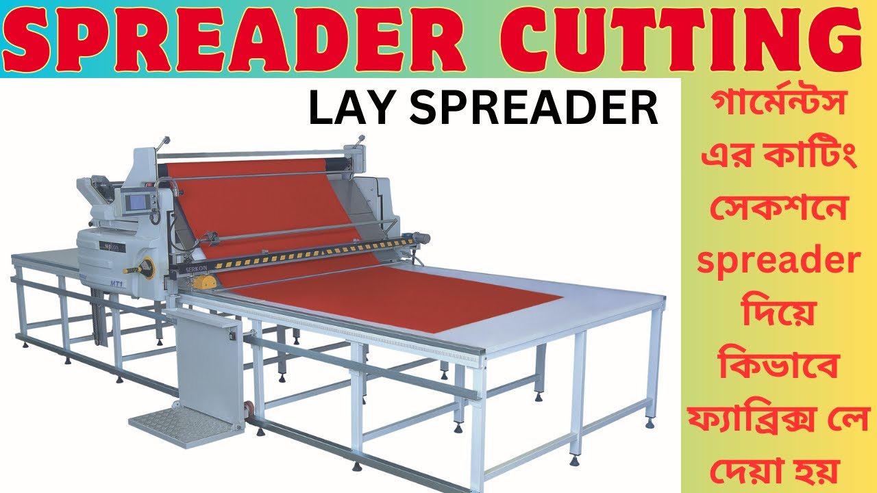 🚀How to fabrics lay spreader machine ! garments cloth lay policy !! 🚀🚀🚀 ...