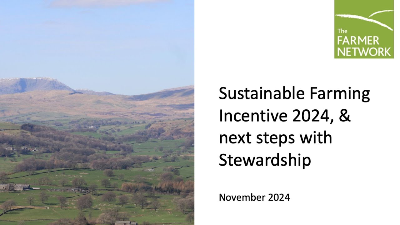 Sustainable Farming Incentive 2024, & next steps with Stewardship - YouTube